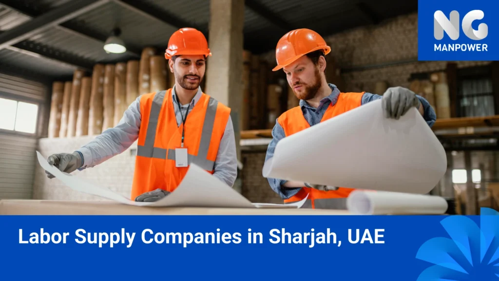 Labor Supply Companies in Sharjah - Your Manpower Solution