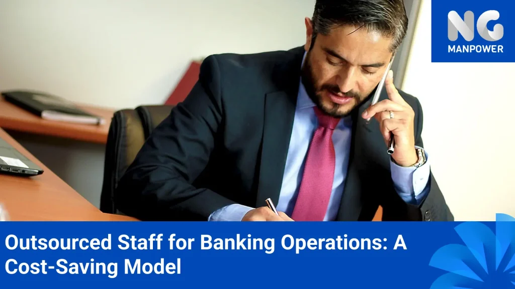 Outsourced Banking Staff: A Cost-Saving Model